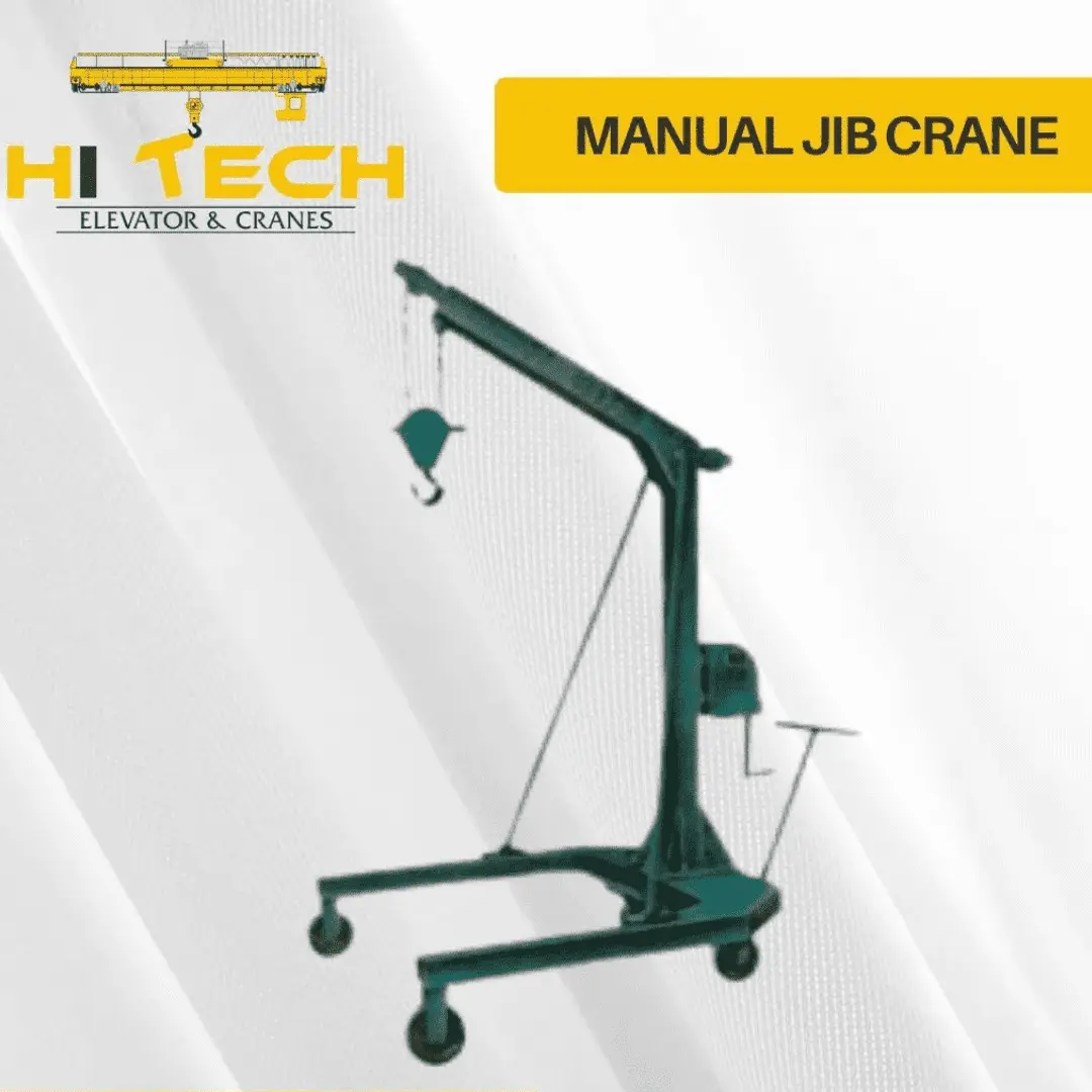 Manual Jib Crane Manufacturer | Hi Tech Elevator & Cranes